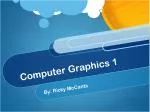PPT - Computer Graphics - Chapter 1 Graphics Systems and Models ...