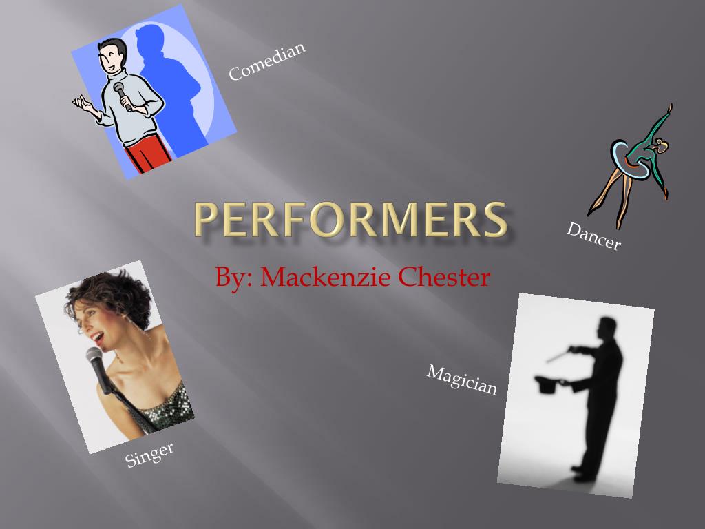 PPT - Performers PowerPoint Presentation, free download - ID:1849444