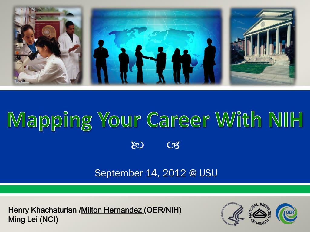 PPT - Mapping Your Career With NIH PowerPoint Presentation, free ...