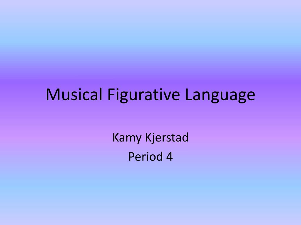 PPT - Musical Figurative Language PowerPoint Presentation, free ...