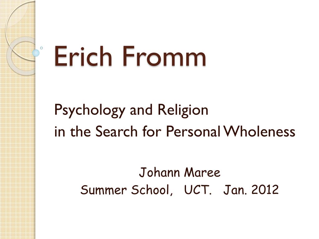 PPT - Erich Fromm PowerPoint Presentation, free download - ID:1849925