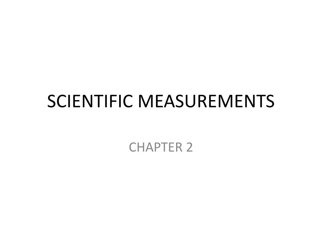 PPT - SCIENTIFIC MEASUREMENTS PowerPoint Presentation, free download ...