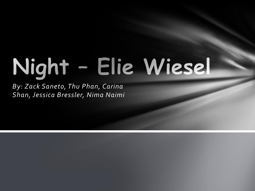 PPT - Night – Elie Wiesel PowerPoint Presentation, free download - ID ...