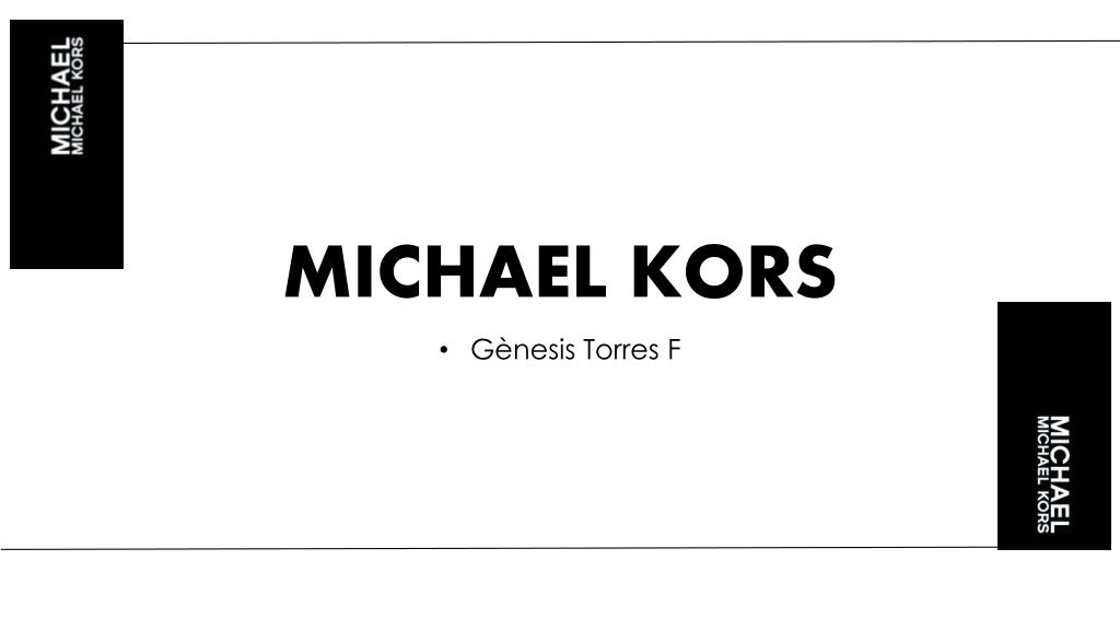 PPT - MICHAEL KORS PowerPoint Presentation, free download - ID:1850506