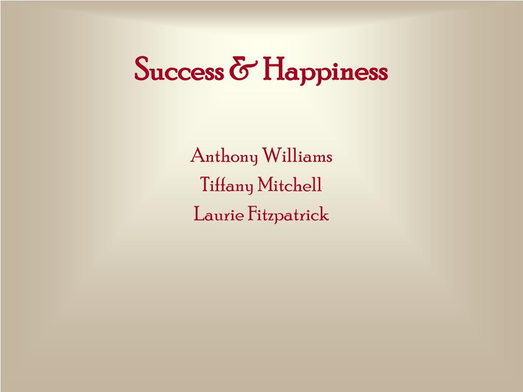 PPT - Success & Happiness PowerPoint Presentation, free download - ID ...