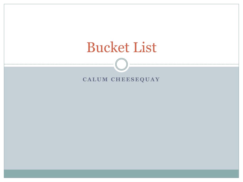 PPT - Bucket List PowerPoint Presentation, free download - ID:1851041