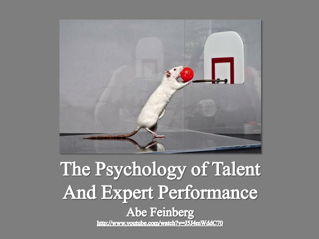 PPT - The Psychology of Talent And Expert Performance PowerPoint ...