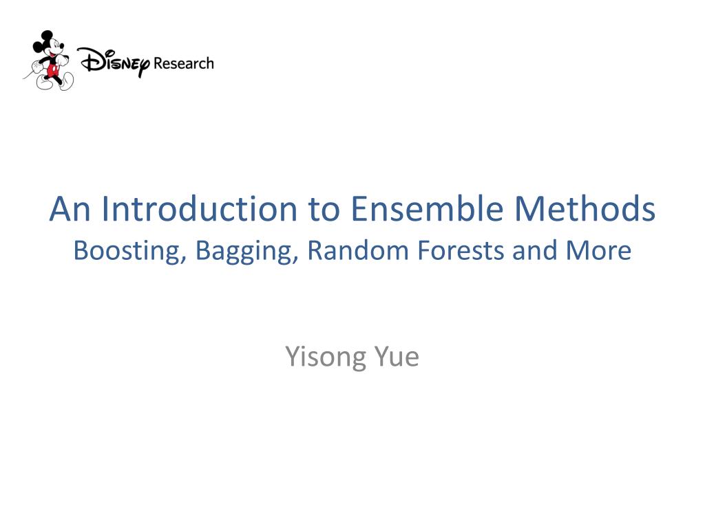 PPT - An Introduction to Ensemble Methods Boosting, Bagging, Random Forests and More PowerPoint ...
