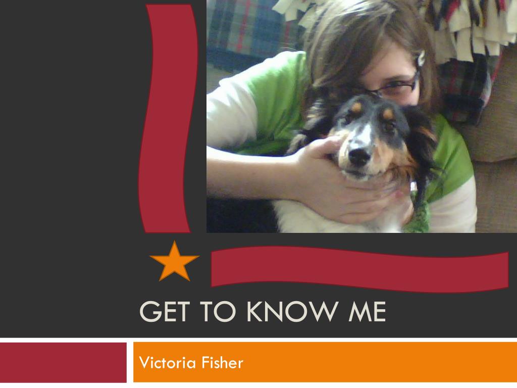 PPT - Get to know me PowerPoint Presentation, free download - ID:1852111