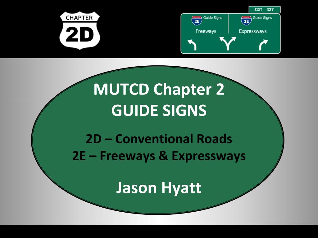 PPT - MUTCD Chapter 2 GUIDE SIGNS 2D – Conventional Roads 2E – Freeways ...