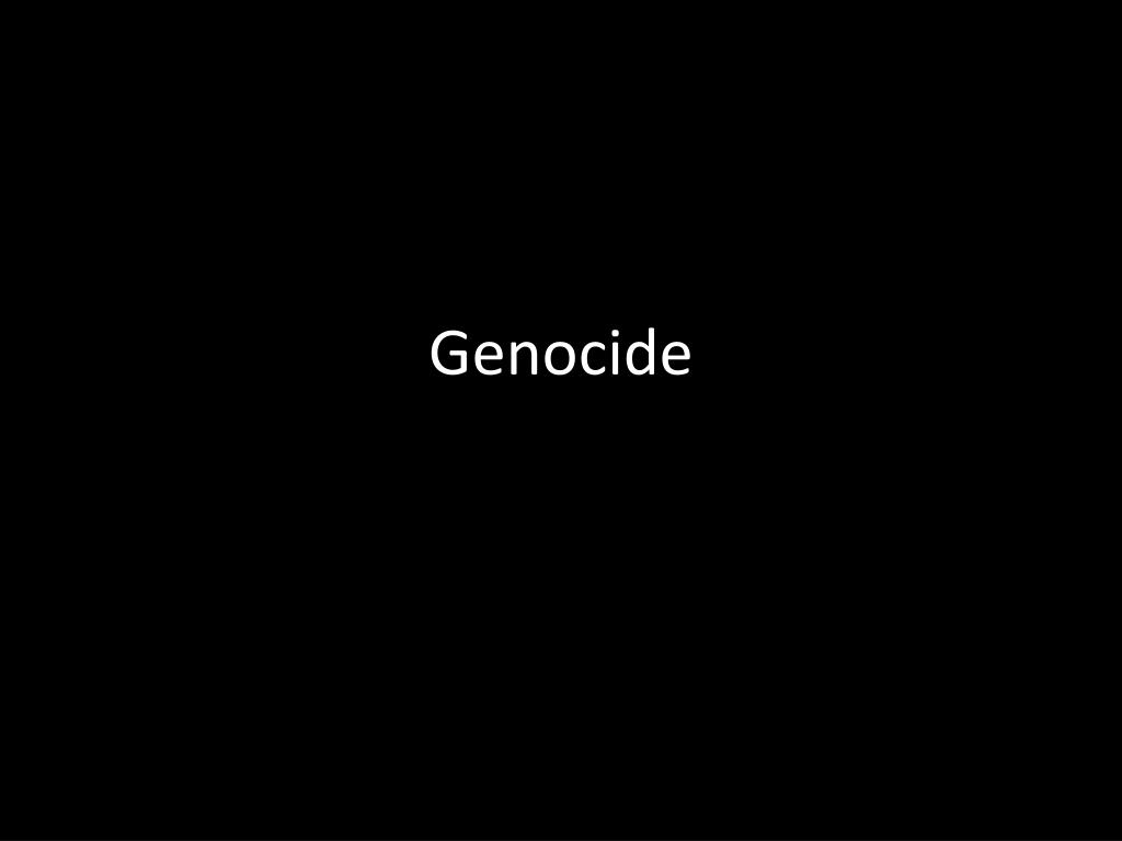 PPT - Genocide PowerPoint Presentation, free download - ID:1852311
