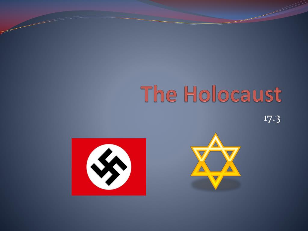 PPT - The Holocaust PowerPoint Presentation, free download - ID:1852320