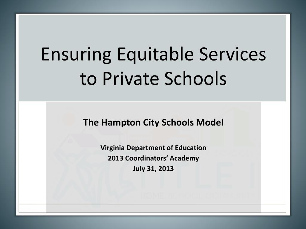 PPT - Ensuring Equitable Services to Private Schools PowerPoint ...