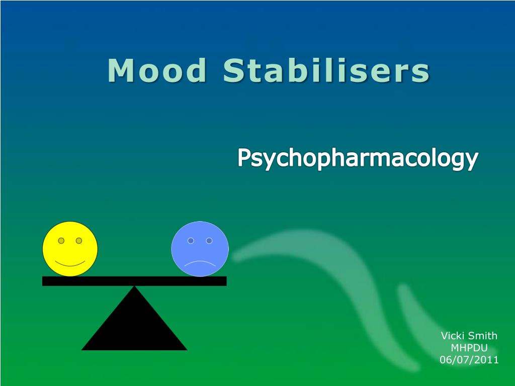 PPT - Mood Stabilisers PowerPoint Presentation, free download - ID:1852486
