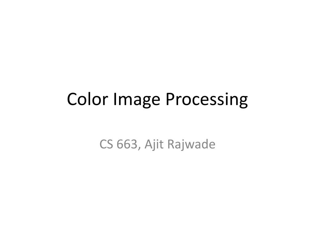 PPT - Color Image Processing PowerPoint Presentation, free download ...