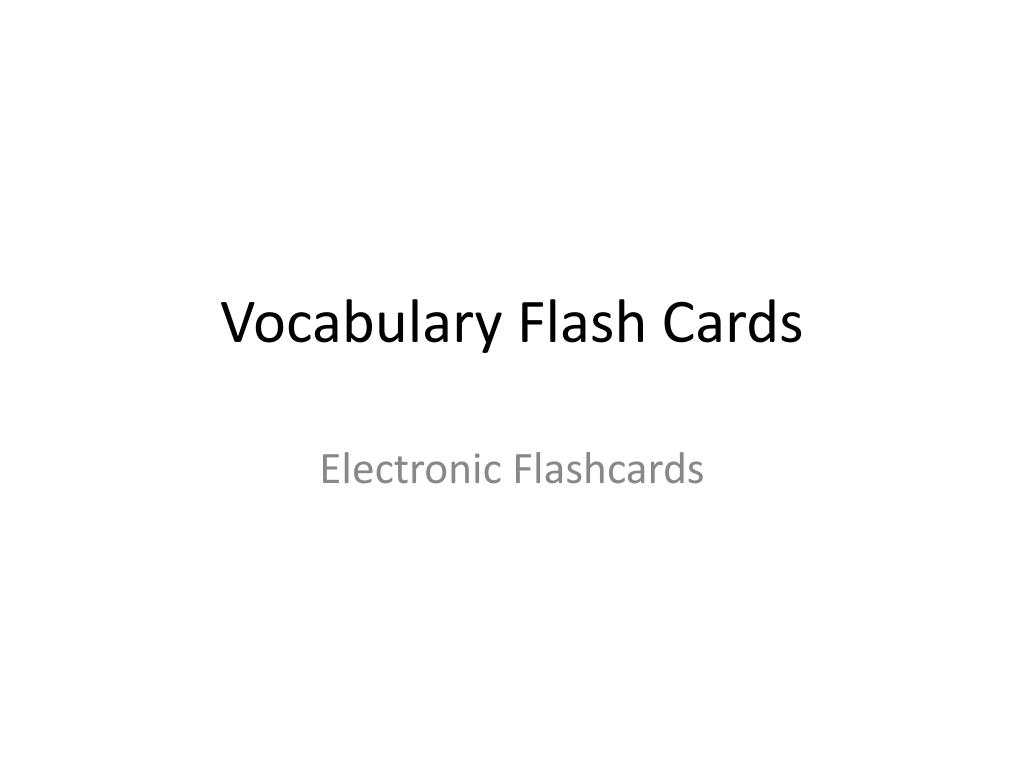 PPT - Vocabulary Flash Cards PowerPoint Presentation, free download ...