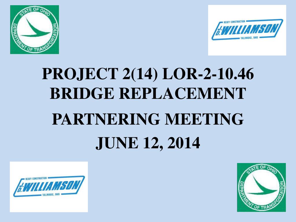 PPT - PROJECT 2(14) LOR-2-10.46 BRIDGE REPLACEMENT PowerPoint ...