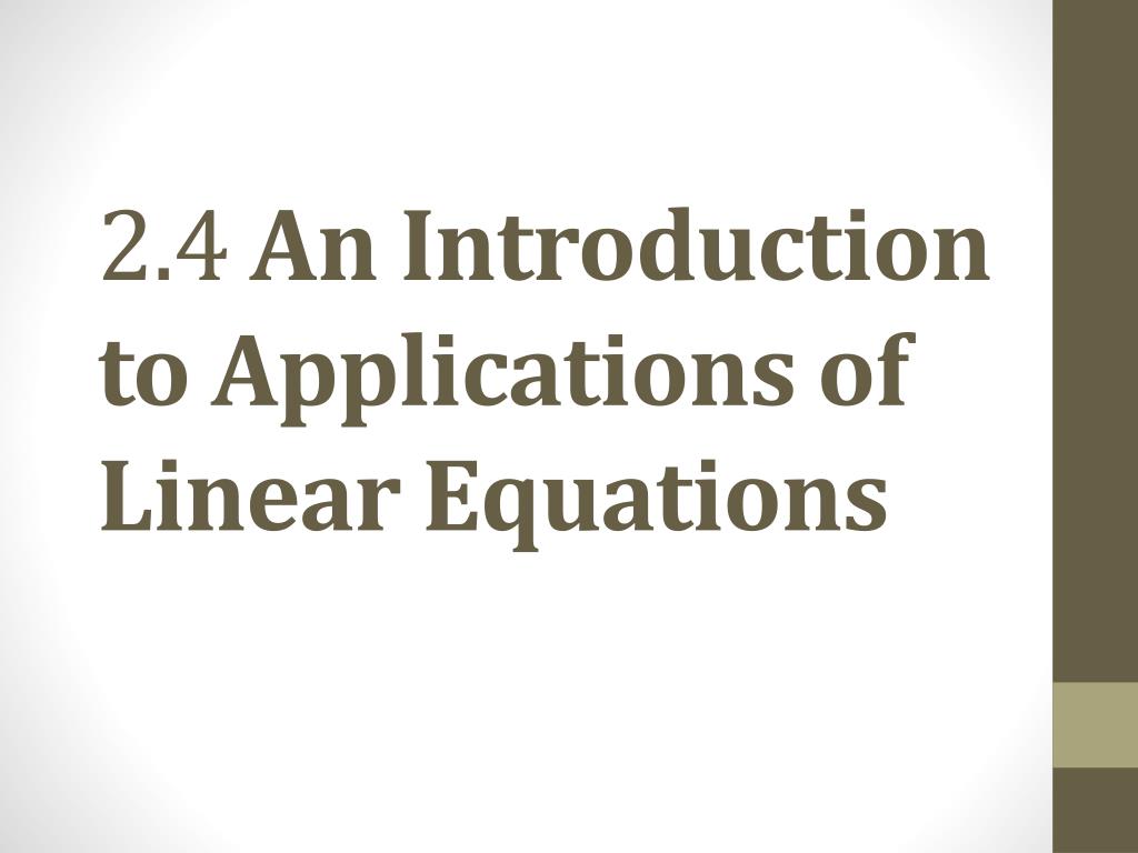 Ppt 2 4 An Introduction To Applications Of Linear Equations