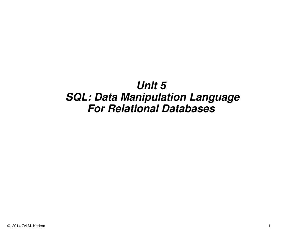PPT - Unit 5 SQL: Data Manipulation Language For Relational Databases PowerPoint Presentation ...