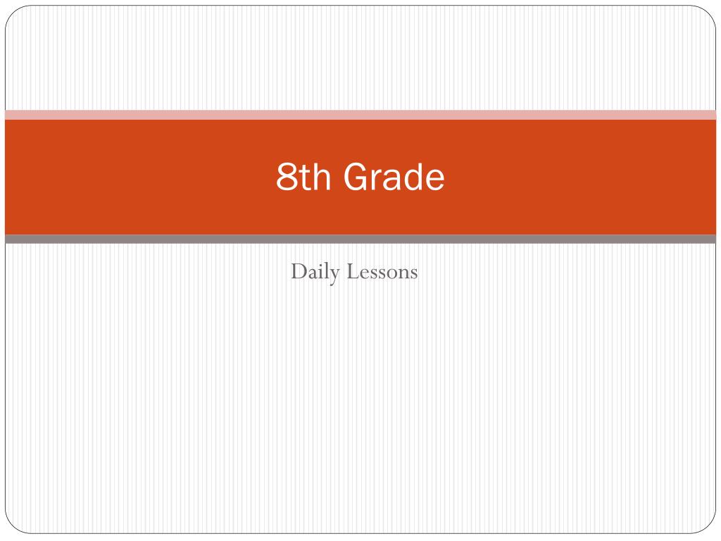 PPT - 8th Grade PowerPoint Presentation, free download - ID:1857106