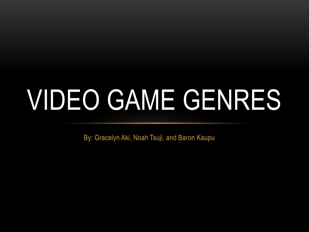 PPT - Video Game Genres PowerPoint Presentation, free download - ID:1857847