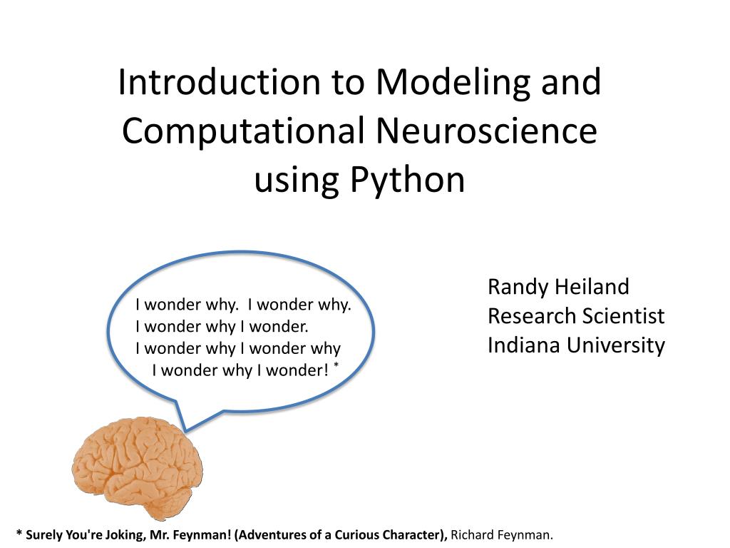Ppt Introduction To Modeling And Computational Neuroscience Using Python Powerpoint