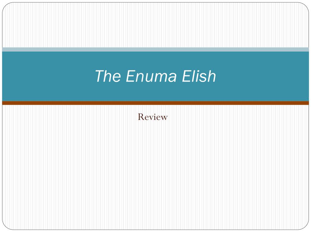 PPT - The Enuma Elish PowerPoint Presentation, free download - ID:1859772