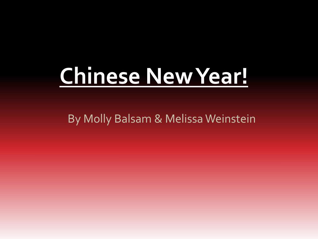 PPT - Chinese New Year! PowerPoint Presentation, free download - ID:1859800