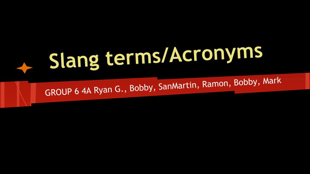 PPT - Slang terms/Acronyms PowerPoint Presentation, free download - ID ...