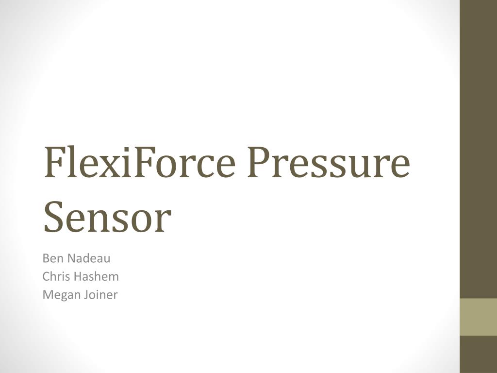 PPT - FlexiForce Pressure Sensor PowerPoint Presentation, free download - ID:1860418