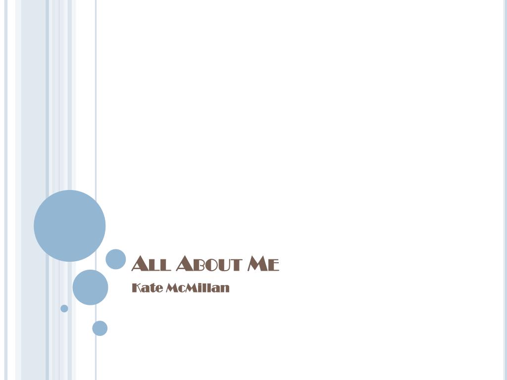 PPT - All About Me PowerPoint Presentation, free download - ID:1860424