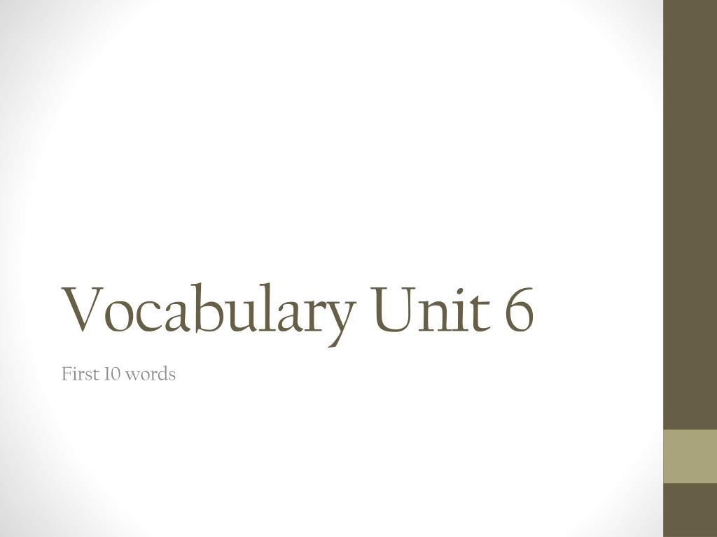 PPT - Vocabulary Unit 6 PowerPoint Presentation, free download - ID:1861598
