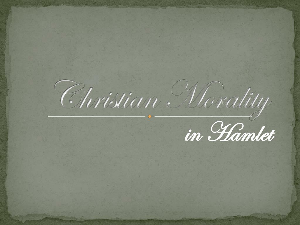 PPT - Christian Morality PowerPoint Presentation, free download - ID ...