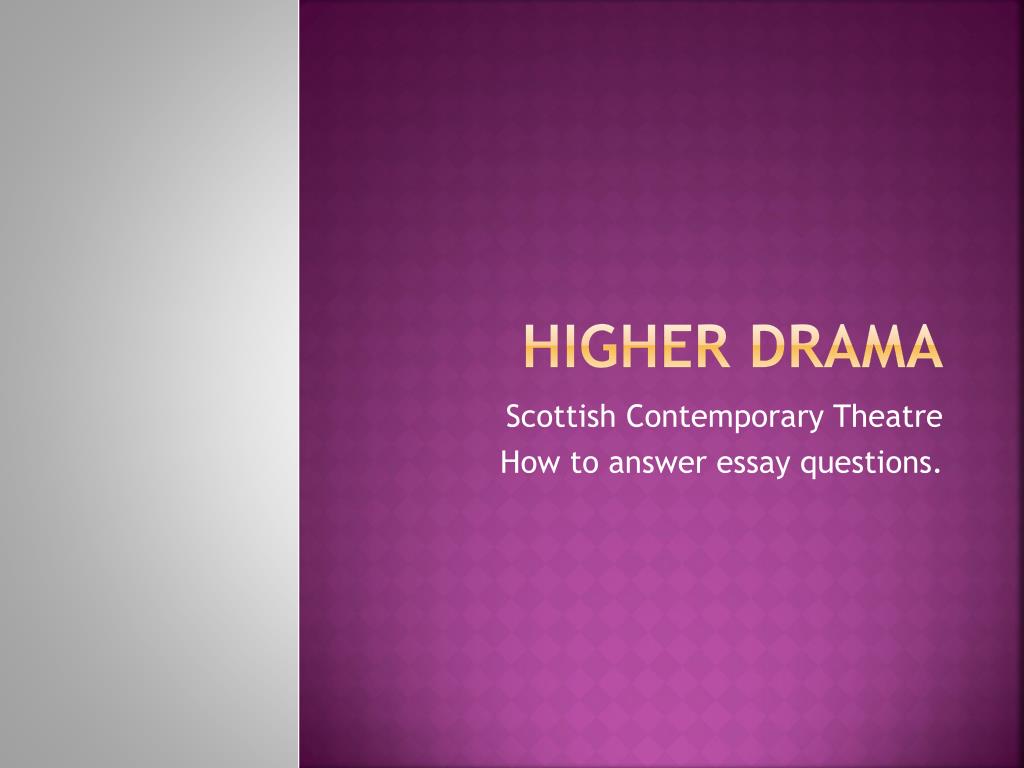 PPT - Higher DRama PowerPoint Presentation, free download - ID:1862301