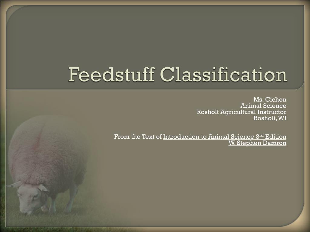 PPT - Feedstuff Classification PowerPoint Presentation, free download ...