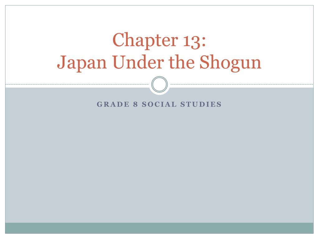 PPT - Chapter 13: Japan Under the Shogun PowerPoint Presentation, free ...
