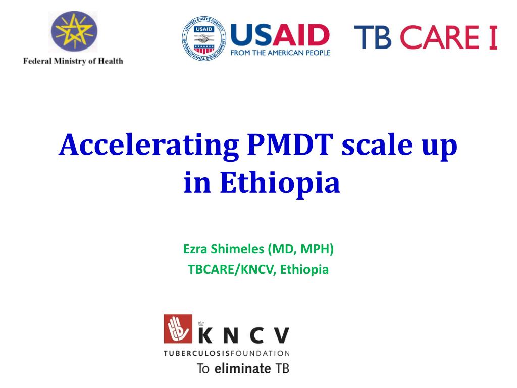PPT - Accelerating PMDT scale up in Ethiopia PowerPoint Presentation ...