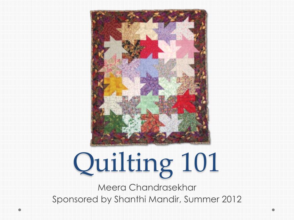 PPT - Quilting 101 PowerPoint Presentation, free download - ID:1863823