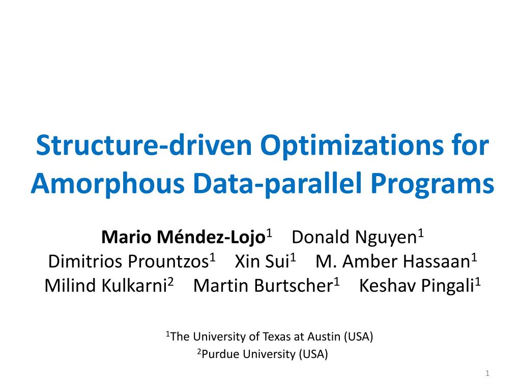 PPT - Structure-driven Optimizations for Amorphous Data-parallel Programs PowerPoint ...