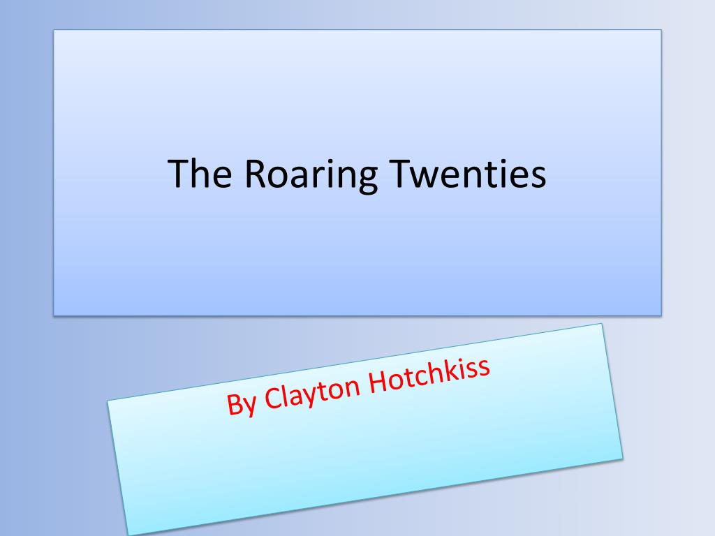 PPT - The Roaring Twenties PowerPoint Presentation, free download - ID ...