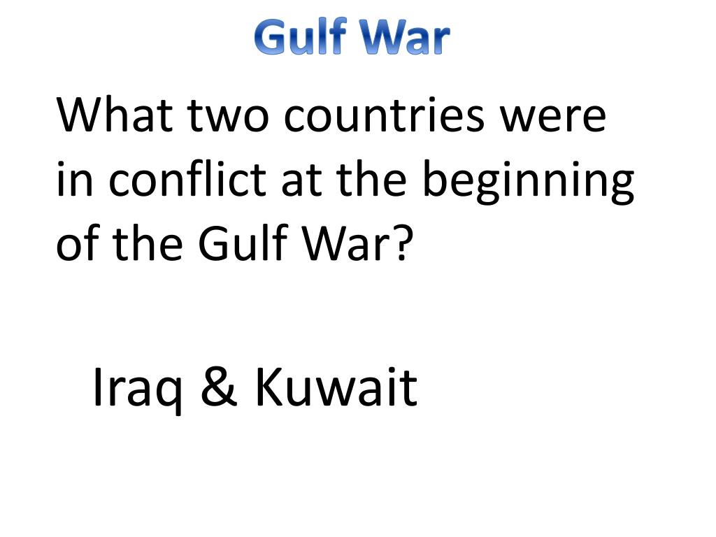 PPT - Gulf War PowerPoint Presentation, free download - ID:1864558