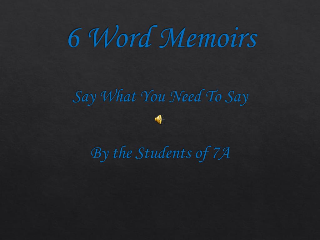 PPT - 6 Word Memoirs PowerPoint Presentation, free download - ID:1864894