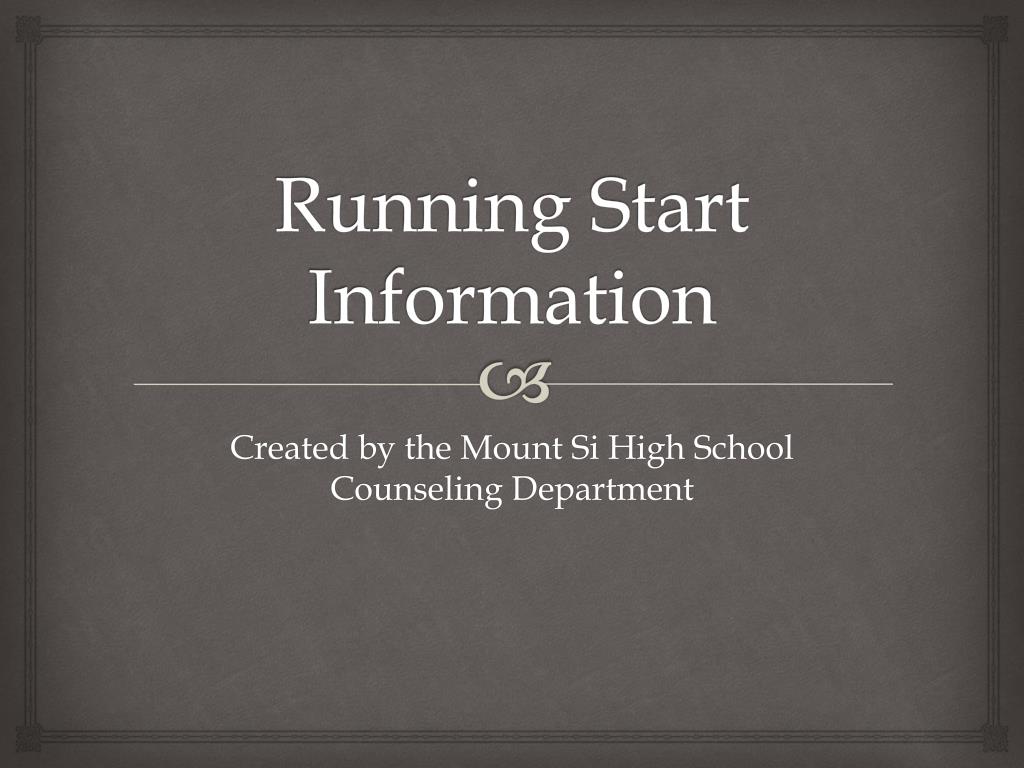 PPT - Running Start Information PowerPoint Presentation, free download ...