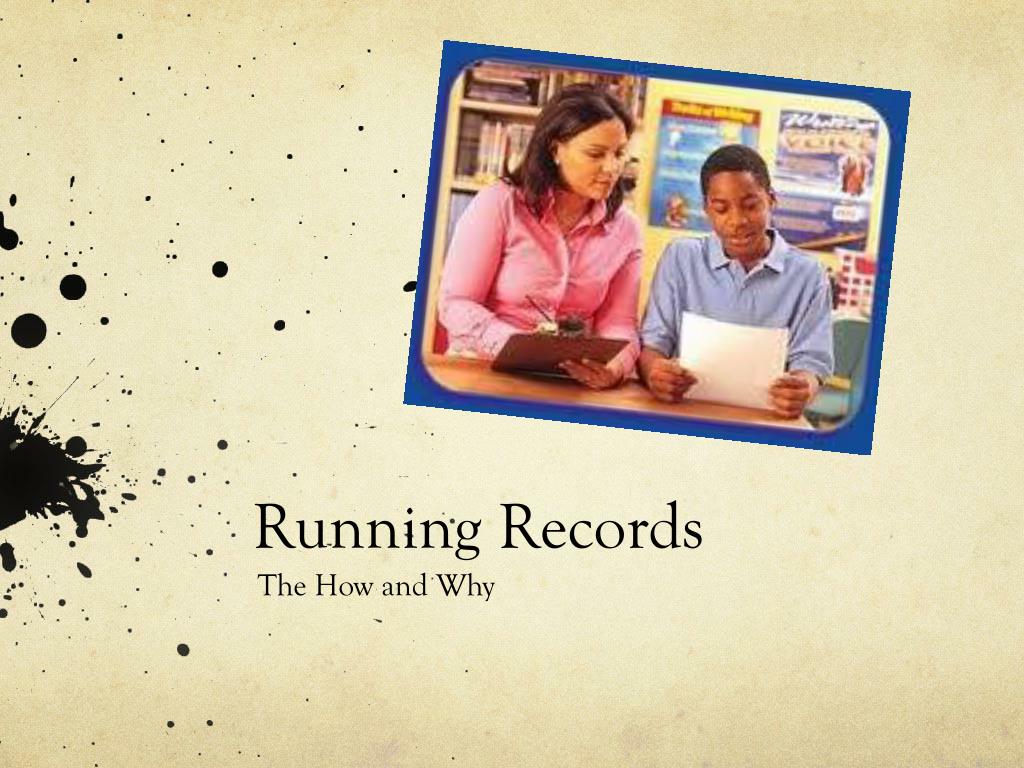 PPT - Running Records PowerPoint Presentation, free download - ID:1865470