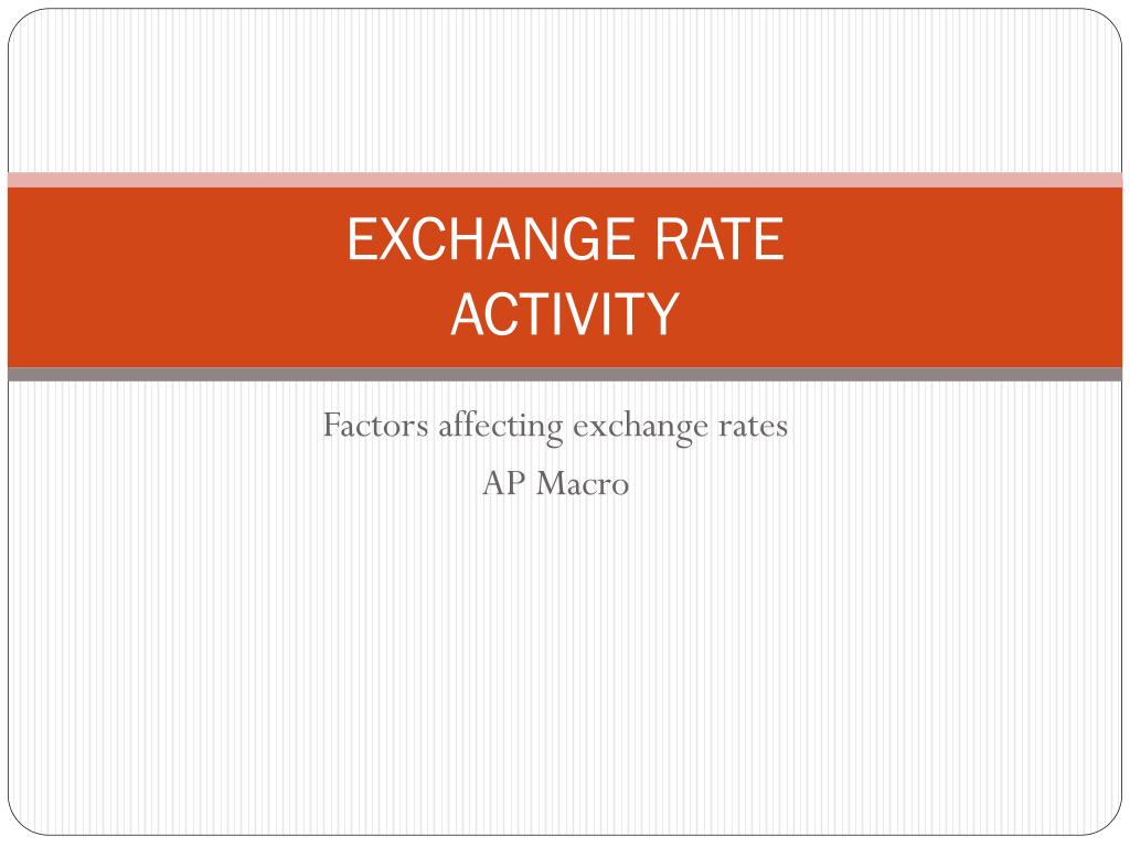 PPT - EXCHANGE RATE ACTIVITY PowerPoint Presentation, free download ...