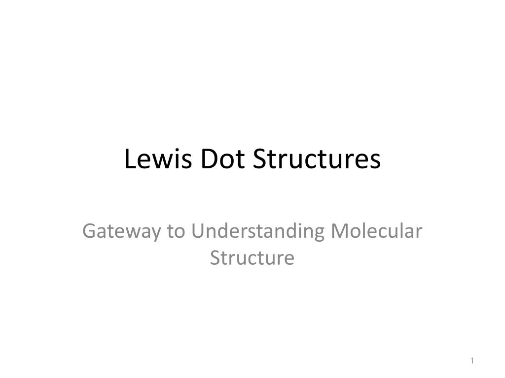 PPT - Lewis Dot Structures PowerPoint Presentation, free download - ID ...