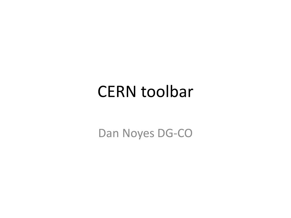PPT - CERN toolbar PowerPoint Presentation, free download - ID:1866296