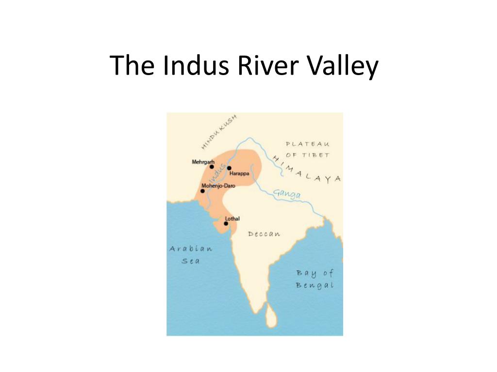 PPT - The Indus River Valley PowerPoint Presentation, free download ...