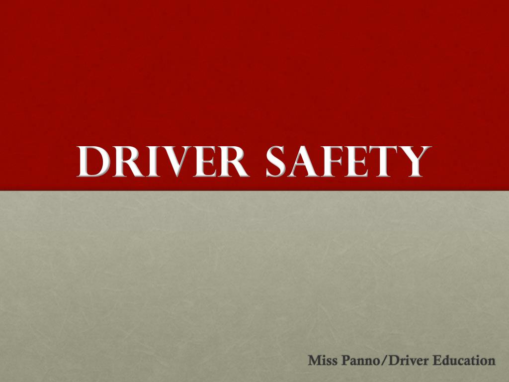 PPT - Driver Safety PowerPoint Presentation, free download - ID:1866360