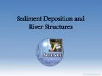 PPT - Sediment Erosion,Transport, Deposition, and Sedimentary ...
